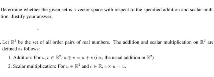 Solved Determine whether the given set is a vector space | Chegg.com
