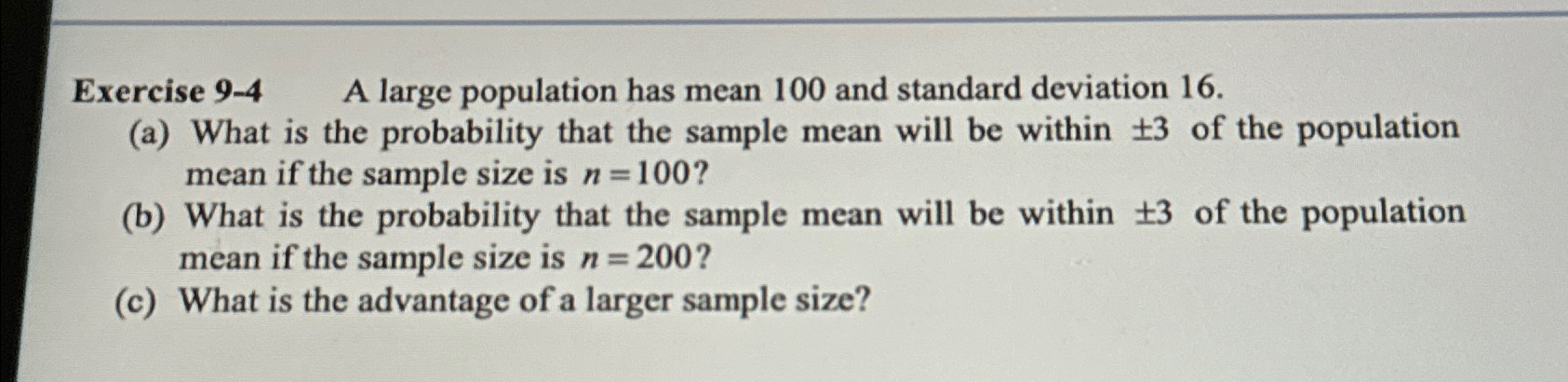 Solved Exercise 9-4 ﻿A large population has mean 100 ﻿and | Chegg.com
