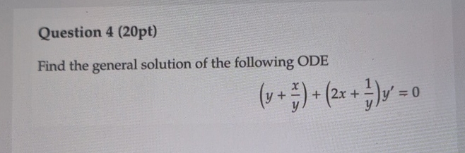 Solved Question 4 (20pt)Find the general solution of the | Chegg.com
