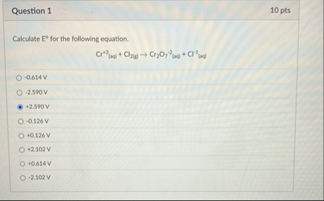 Solved Question 110 ﻿ptsCalculate E° ﻿for the following | Chegg.com