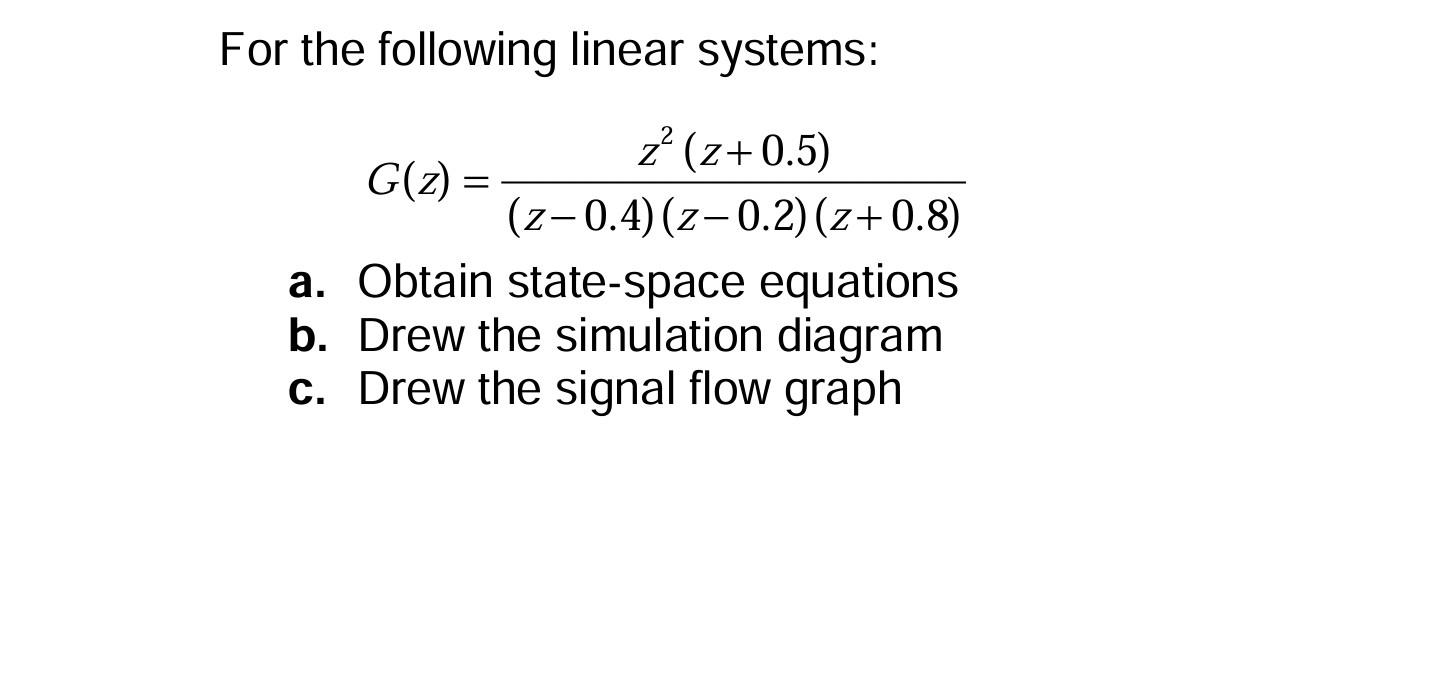 Solved For The Following Linear Systems