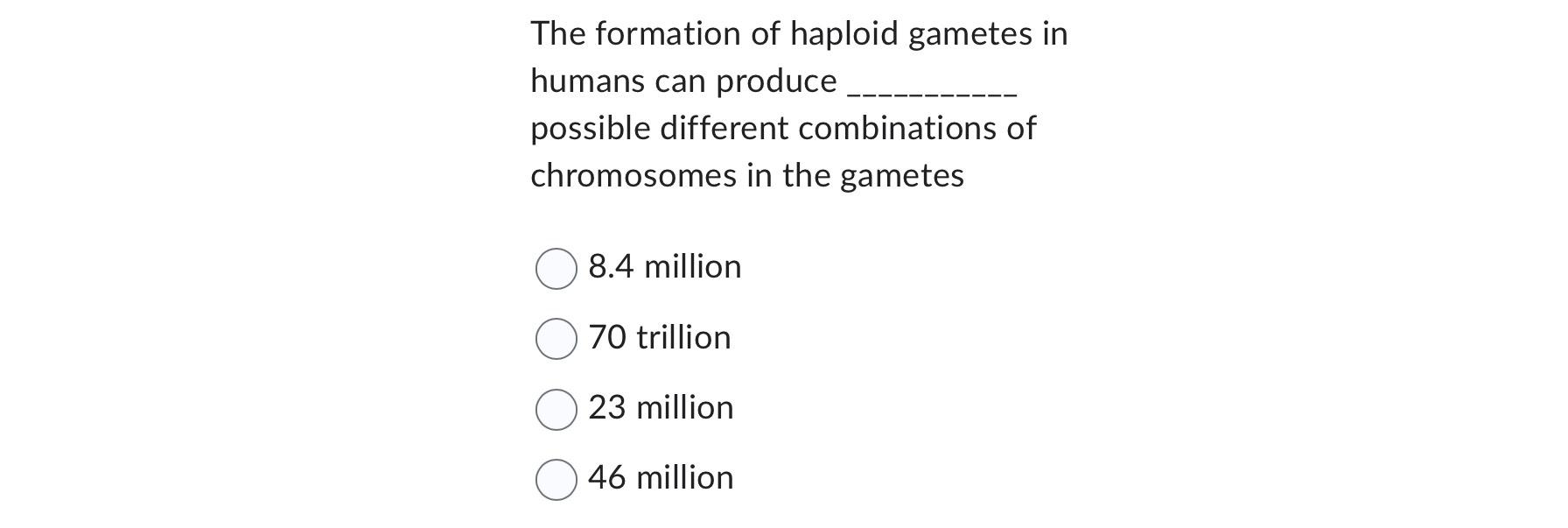 Solved The Formation Of Haploid Gametes In Humans Can 7120