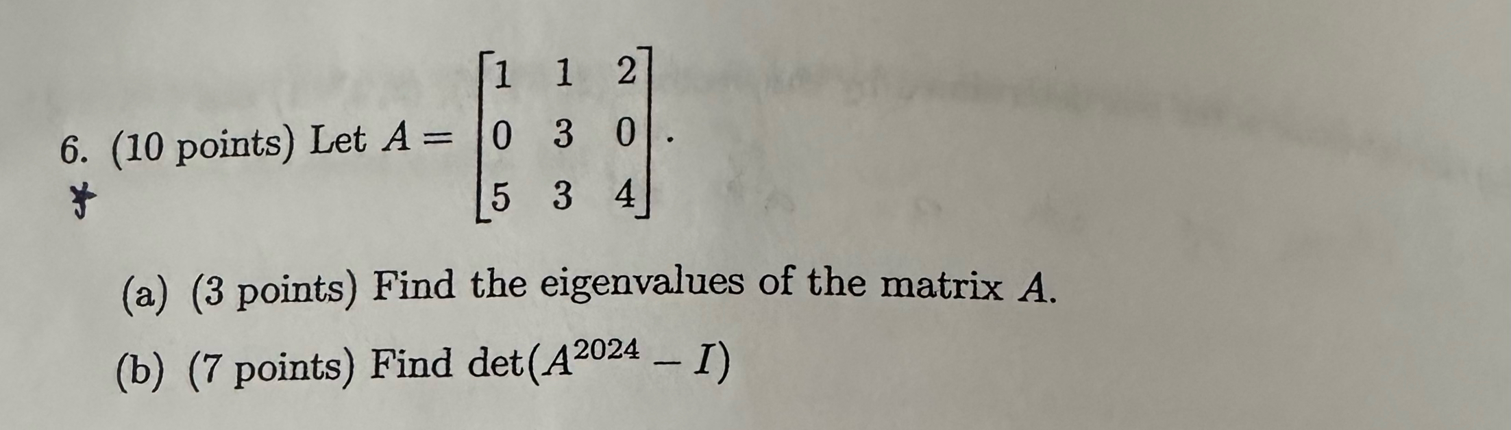 Solved (10 ﻿points) ﻿Let A=[112030534].(a) (3 ﻿points) ﻿Find | Chegg.com