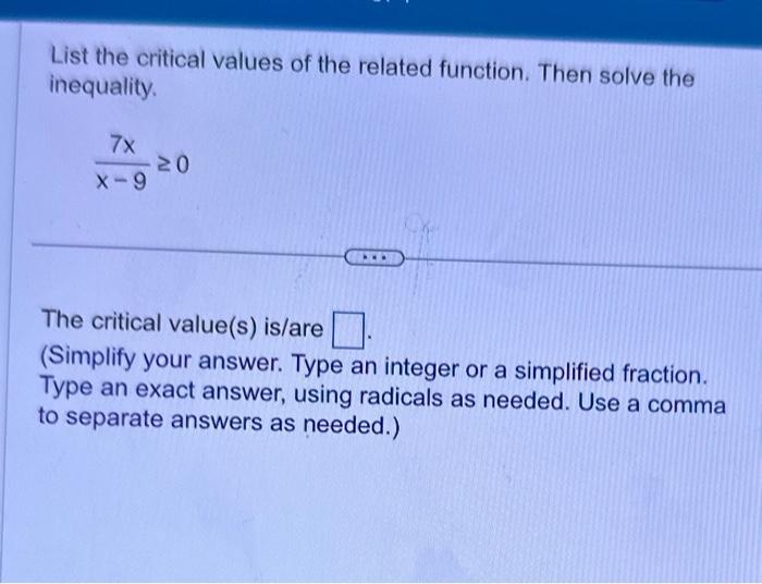 Solved List the critical values of the related function. | Chegg.com