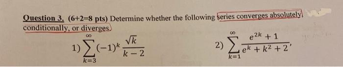 Solved Question 3. (6+2=8pts) Determine whether the | Chegg.com Solved Question 3. (6+2=8pts) Determine whether the | Chegg.com