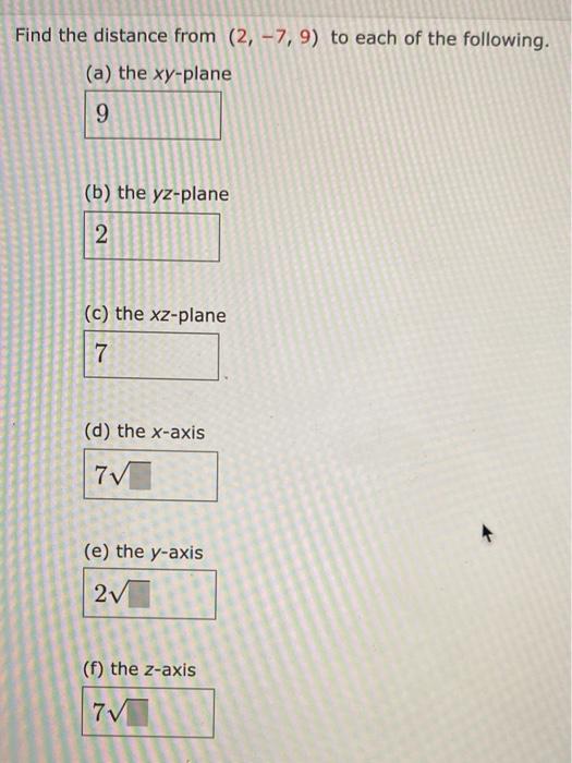Solved Find the distance from (2, -7,9) to each of the | Chegg.com