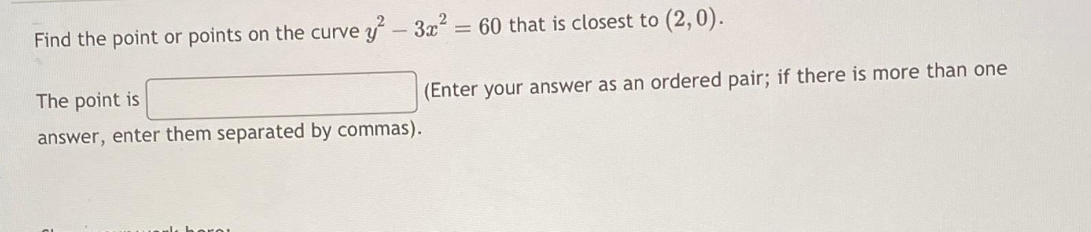 Solved Find the point or points on the curve y2-3x2=60 ﻿that | Chegg.com