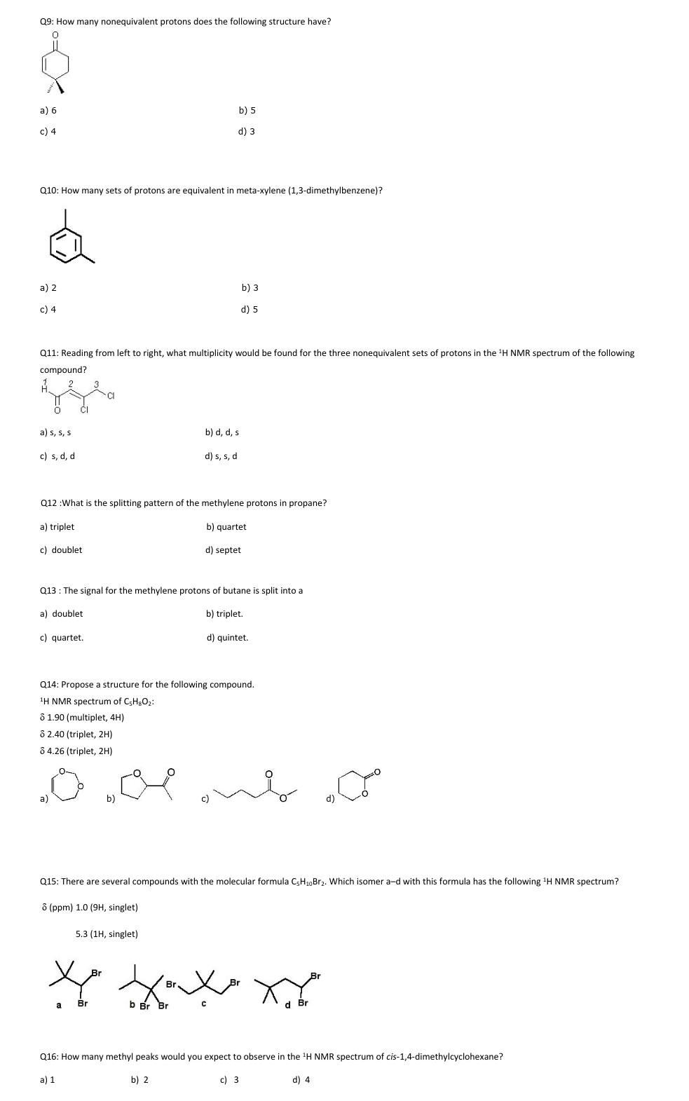Solved Q9: How many nonequivalent protons does the following | Chegg.com