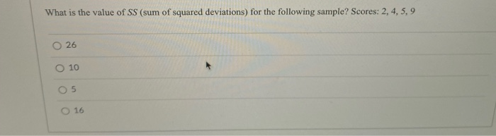 Solved What is the value of SS (sum of squared deviations) | Chegg.com