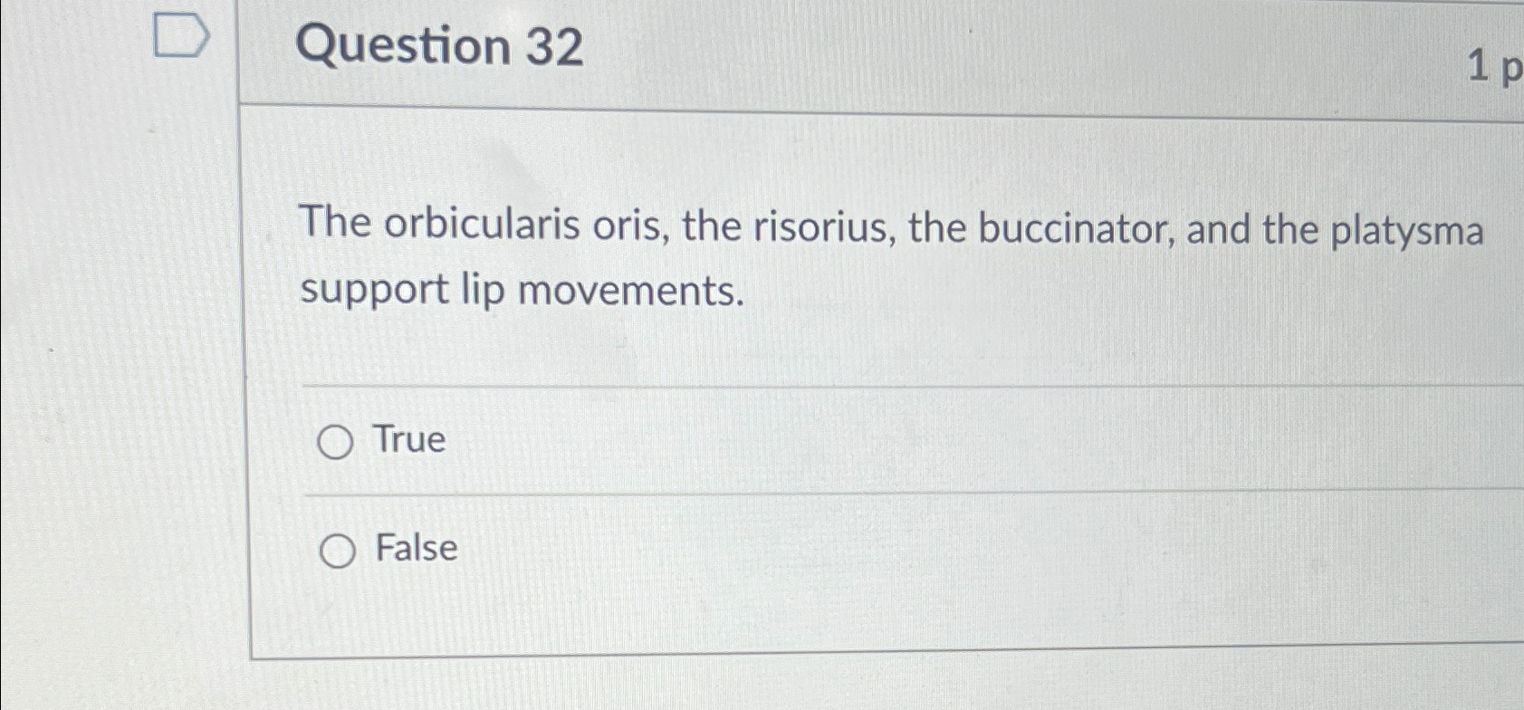 Solved Question 32The orbicularis oris, the risorius, the | Chegg.com