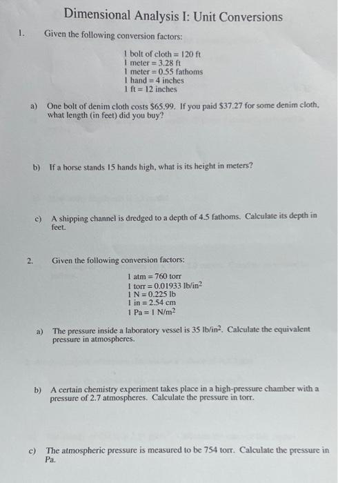 Solved Dimensional Analysis I: Unit Conversions 1. Given the | Chegg.com