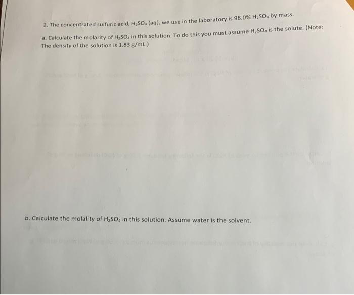 Solved 2. The concentrated sulfuric acid, H2SO4 (aq), we use | Chegg.com