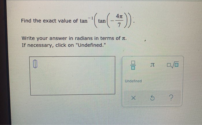 Solved Find the exact value of tan cos 0 DO 0/0 Undefined X | Chegg.com
