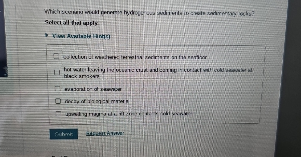 Solved Which scenario would generate hydrogenous sediments | Chegg.com
