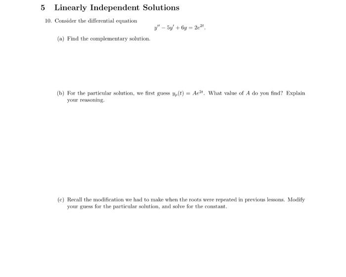 Solved Linearly Independent Solutions 10. Consider the | Chegg.com