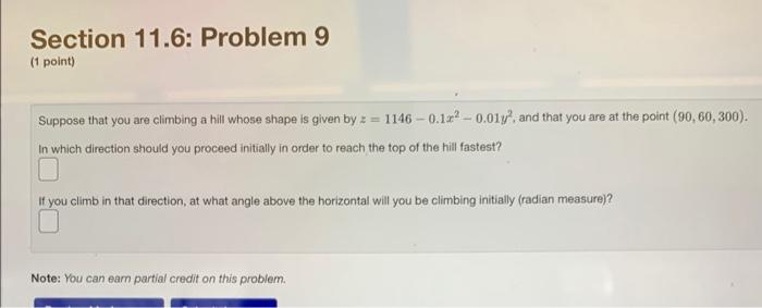 Section 11.6: Problem 9 (1 point) Suppose that you | Chegg.com