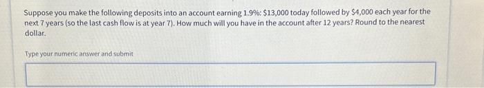 Solved Suppose you make the following deposits into an | Chegg.com