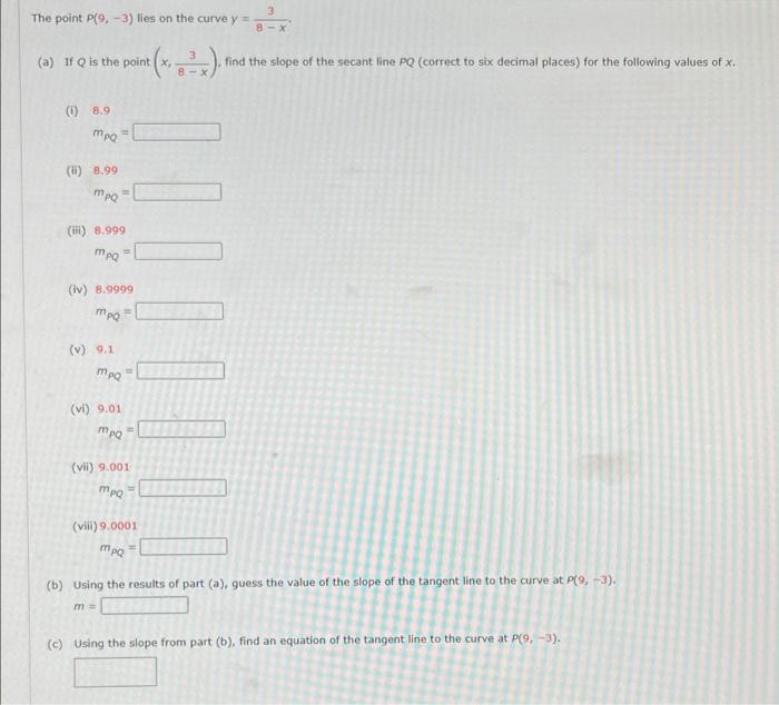 Solved The point P(9,−3) lies on the curve y=8−x3. (a) If Q | Chegg.com