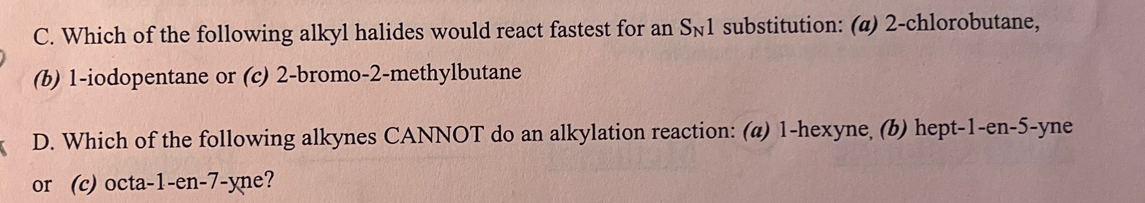Solved C. ﻿Which of the following alkyl halides would react | Chegg.com