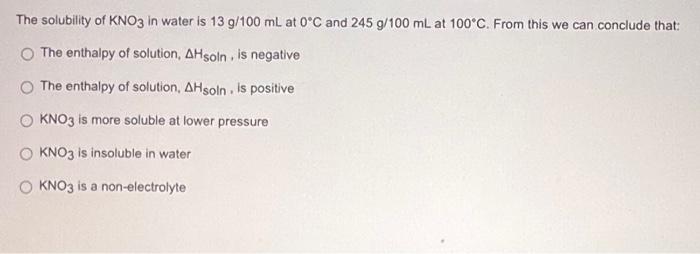 Solved The solubility of KNO3 in water is 13 g/100 mL at 0∘C | Chegg.com