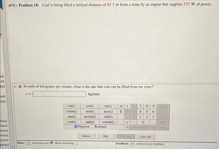 Solved (6\%) Problem 18: Coal is being lifted a vertical | Chegg.com