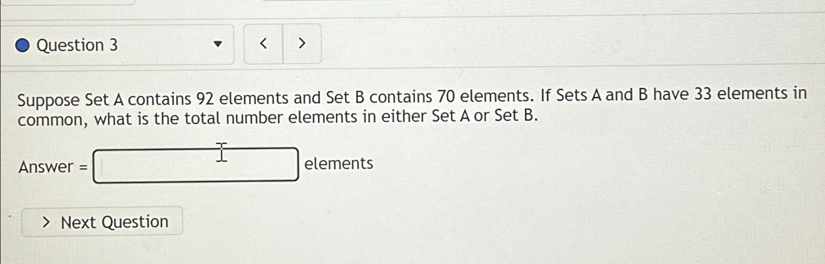 Solved Question 3Suppose Set A contains 92 ﻿elements and Set | Chegg.com