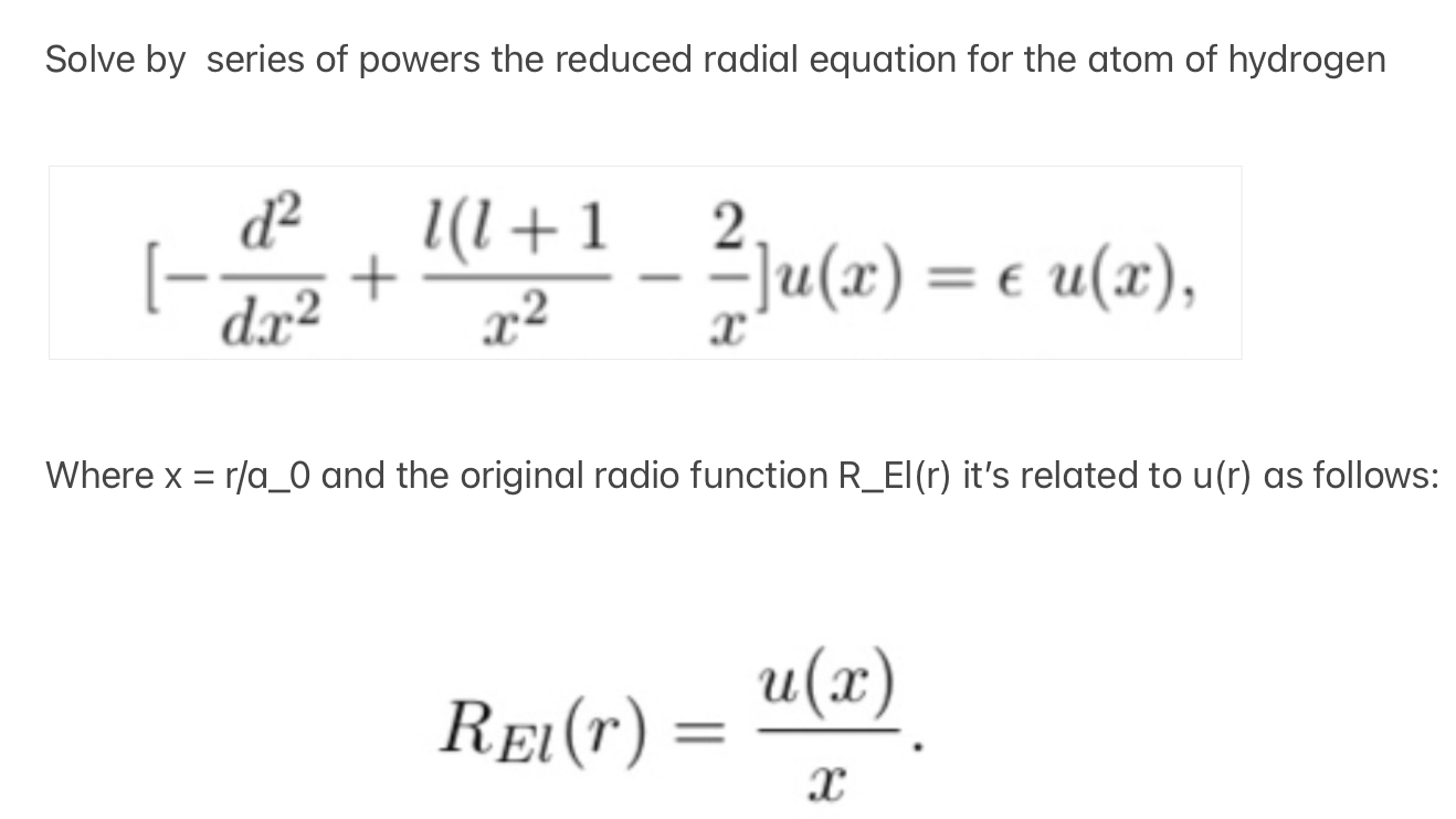 Solved Solve by series of powers the reduced radial equation | Chegg.com