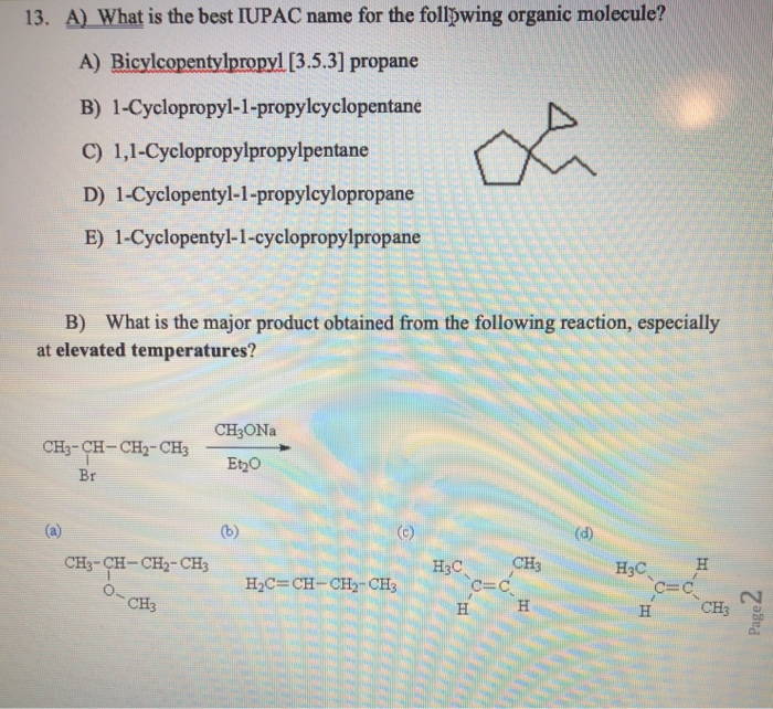 Solved 13. A) What is the best IUPAC name for the follpwing | Chegg.com