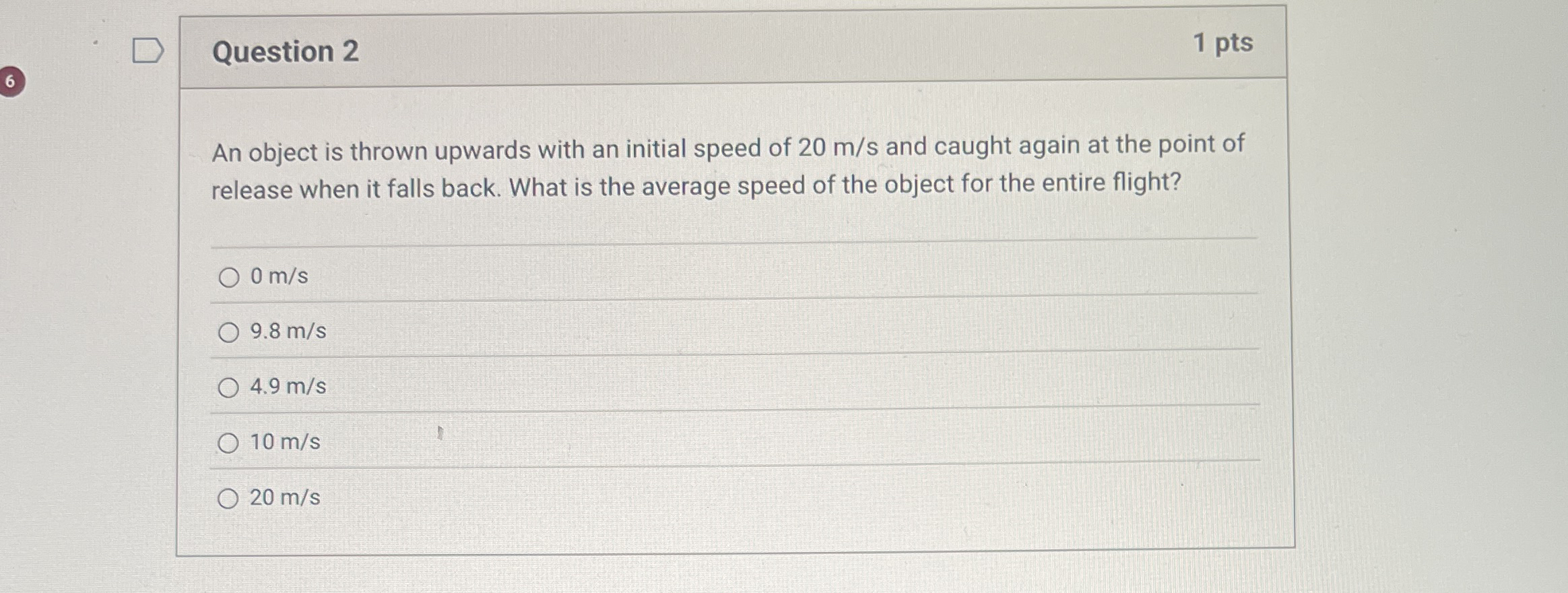 Solved Question 21 ﻿pts6An object is thrown upwards with an | Chegg.com
