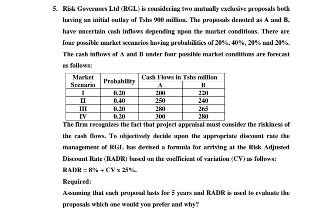 Solved Risk Governors Ltd (RGL) is considering two mutually | Chegg.com