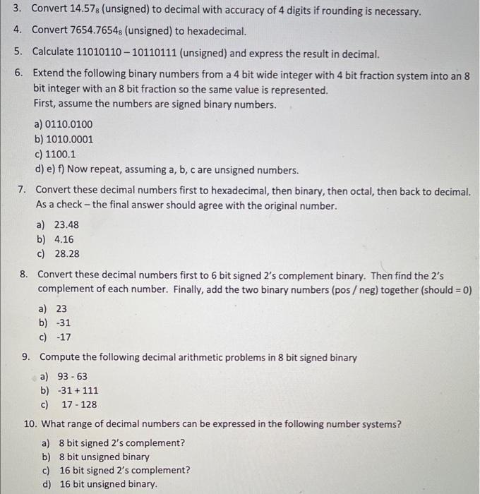 Solved 3. Convert 14.578 (unsigned) to decimal with accuracy | Chegg.com