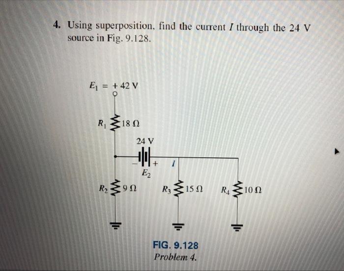 Solved 4. Using superposition, find the current I through | Chegg.com