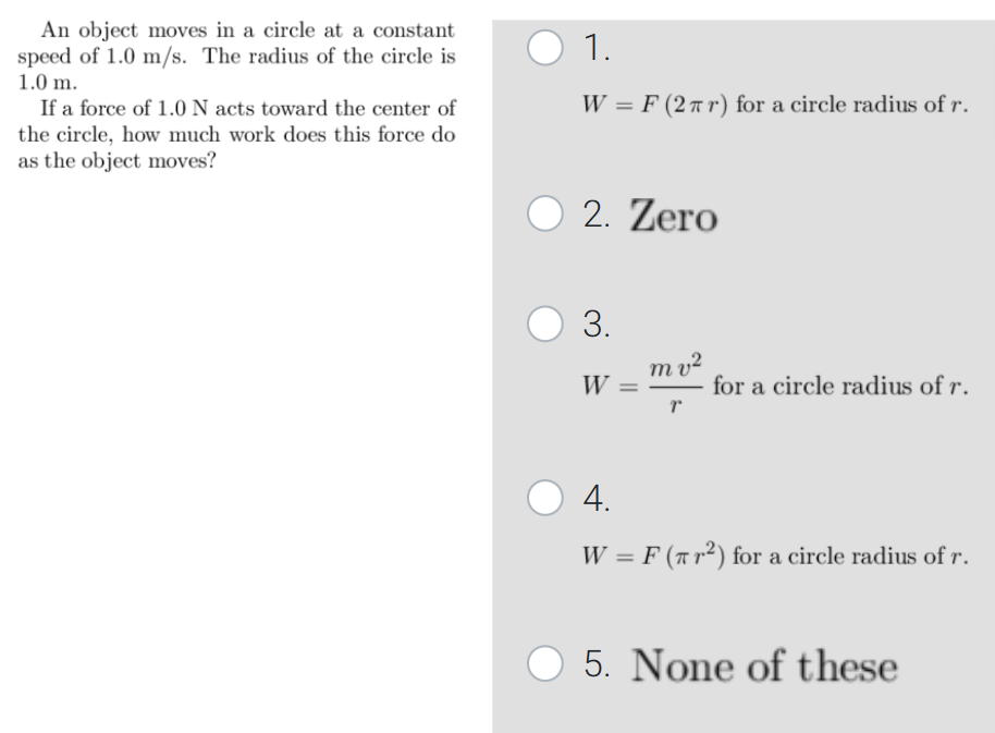 Solved W=F(2πr) ﻿for a circle radius of r.ZeroW=mv2r ﻿for a | Chegg.com