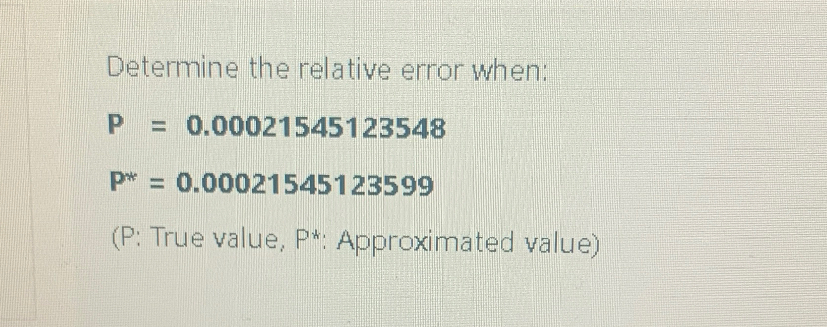 Solved Determine the relative error | Chegg.com