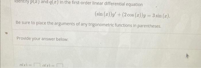 Solved Ioentity p(x) and q(x) in the first-order linear | Chegg.com