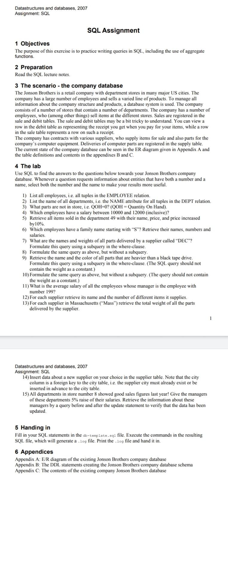 Solved Datastructures and databases, 2007 Assignment: SQL | Chegg.com