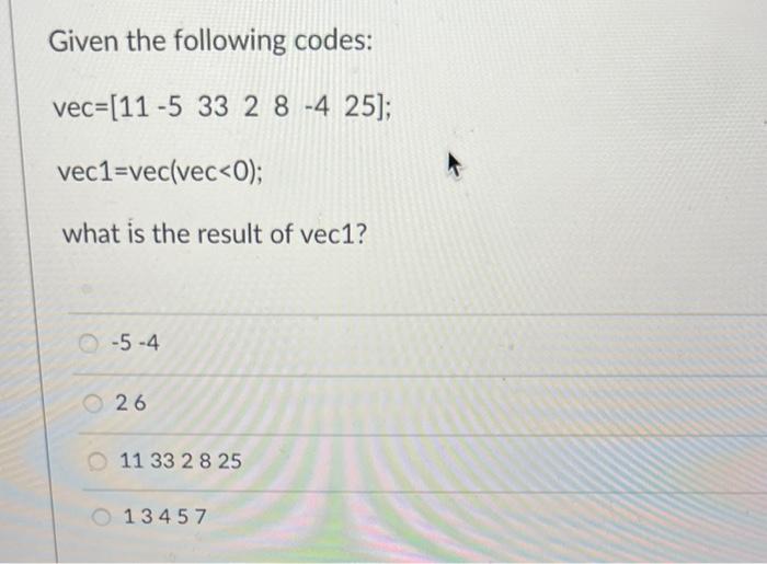 Solved Given vec= =[11−53328−425] what is vec([1,4])? 112 | Chegg.com