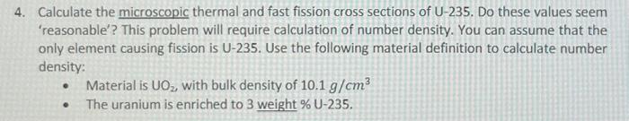 Solved 4. Calculate the microscopic thermal and fast fission | Chegg.com