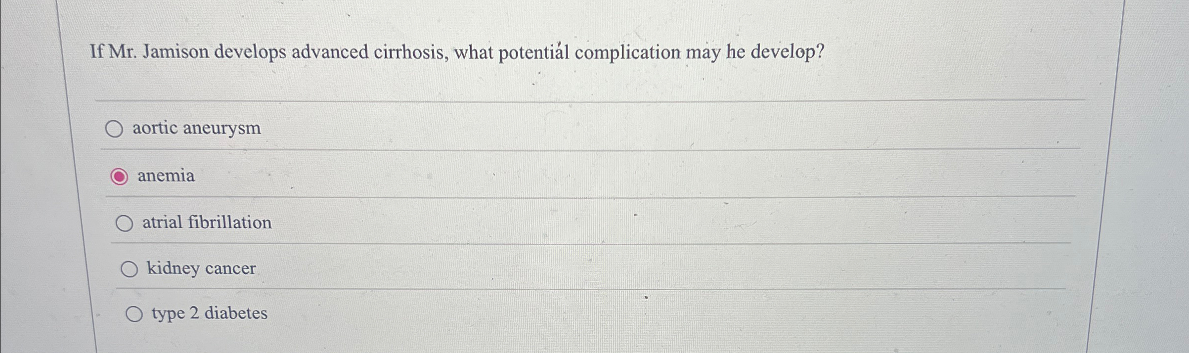 If Mr. ﻿Jamison develops advanced cirrhosis, what | Chegg.com