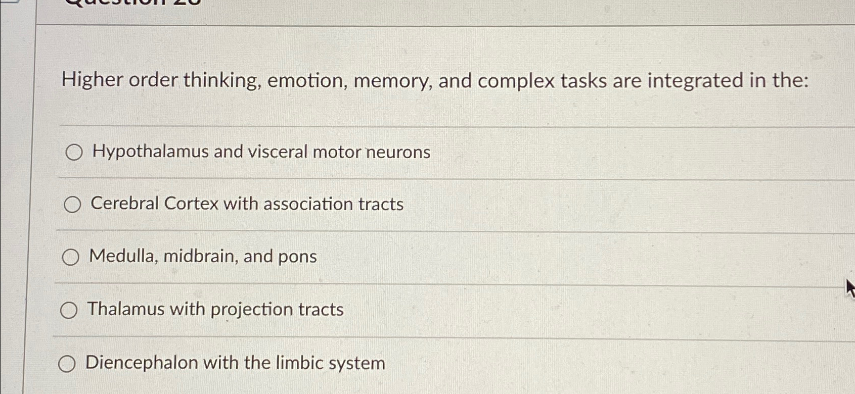 Solved Higher order thinking, emotion, memory, and complex | Chegg.com