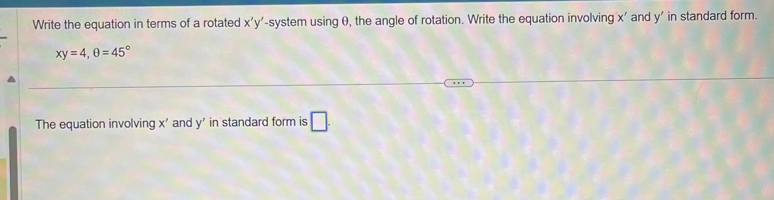 Solved Write The Equation In Terms Of A Rotated Xy System
