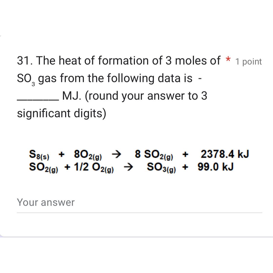 Solved The heat of formation of 3 ﻿moles of ﻿SO3 ﻿gas from | Chegg.com