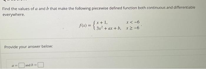 Solved Find the values of a and b that make the following | Chegg.com