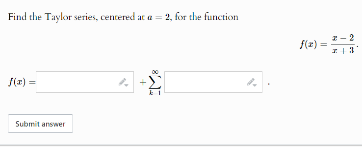 Solved Find the Taylor series, centered at a=2, ﻿for the | Chegg.com