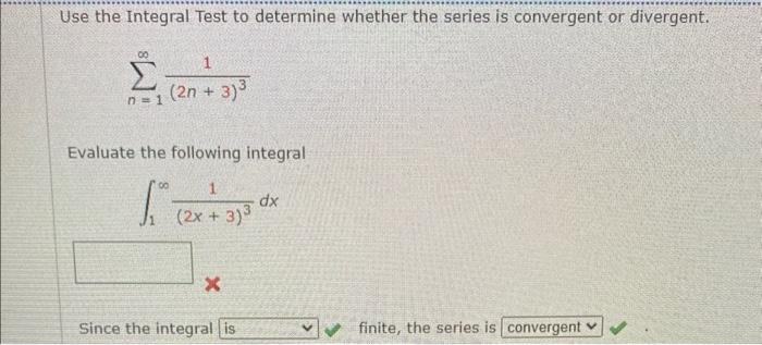 Solved Use the Integral Test to determine whether the series | Chegg.com
