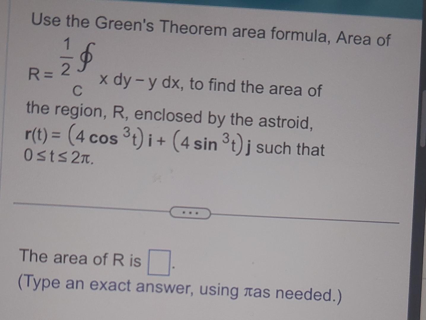 Solved Use the Green's Theorem area formula, Area of | Chegg.com