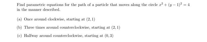 Solved Find parametric equations for the path of a particle | Chegg.com