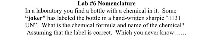 Lab #6 Nomenclature In a laboratory you find a bottle | Chegg.com