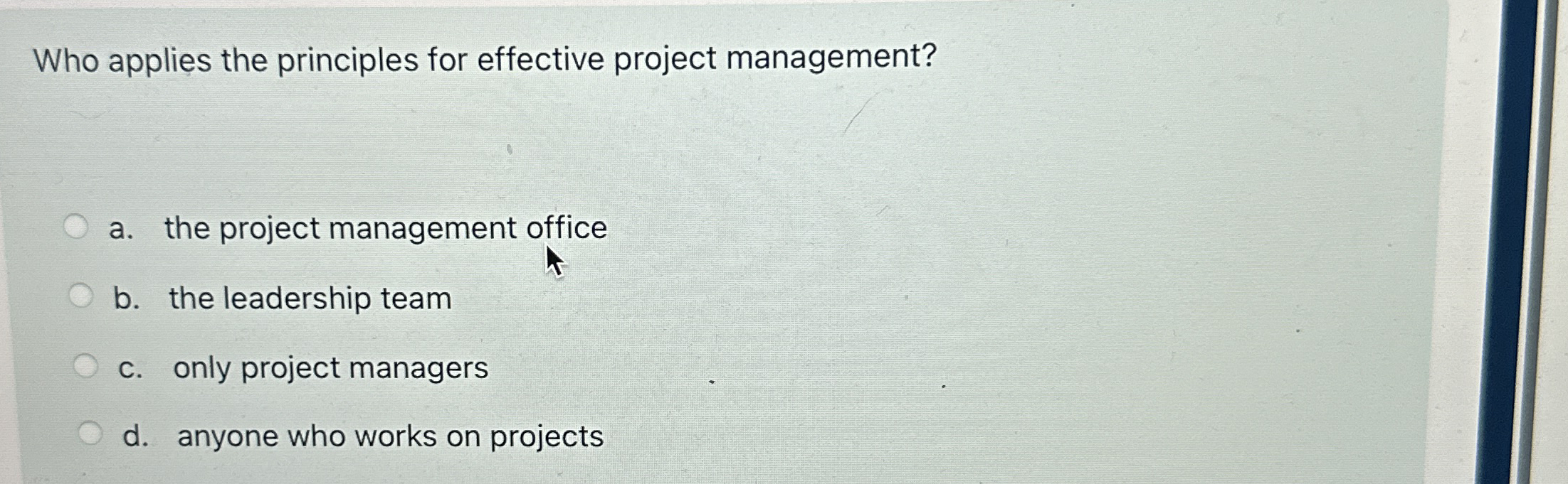 Solved Who applies the principles for effective project | Chegg.com