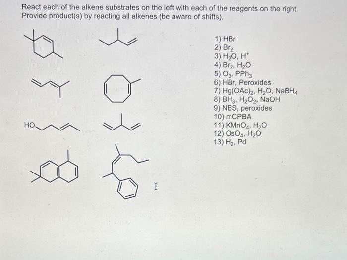 Solved React each of the alkene substrates on the left with | Chegg.com